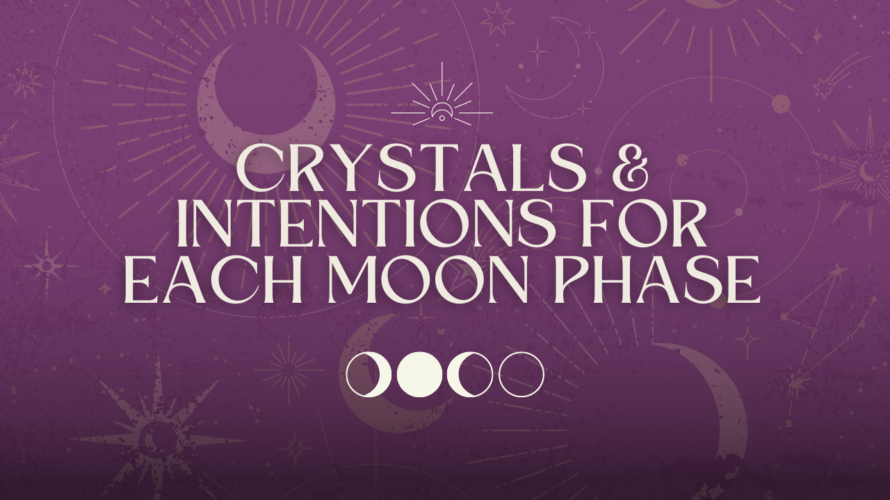 Crystals & Intentions for each Moon Phase – Pelham Grayson Rose